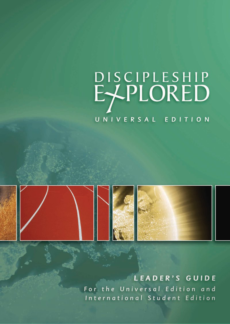 Discipleship Explored: Universal Edition Leader's Guide - Tim ...