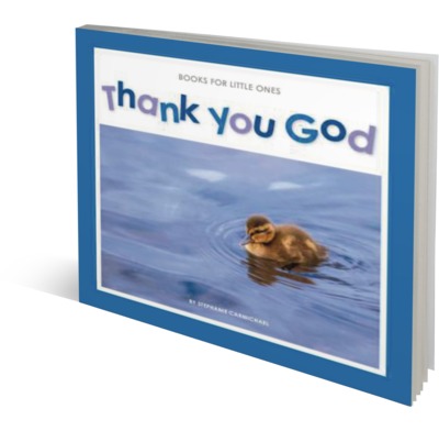 Thank you God - Stephanie Carmichael | The Good Book Company