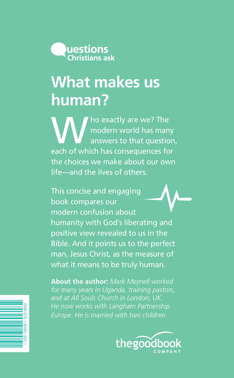 What makes us human? - Mark Meynell | The Good Book Company
