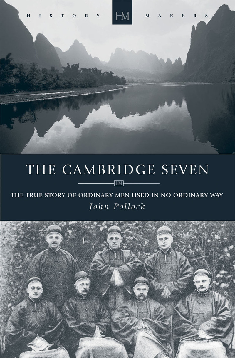 The Cambridge Seven - John Pollock | The Good Book Company